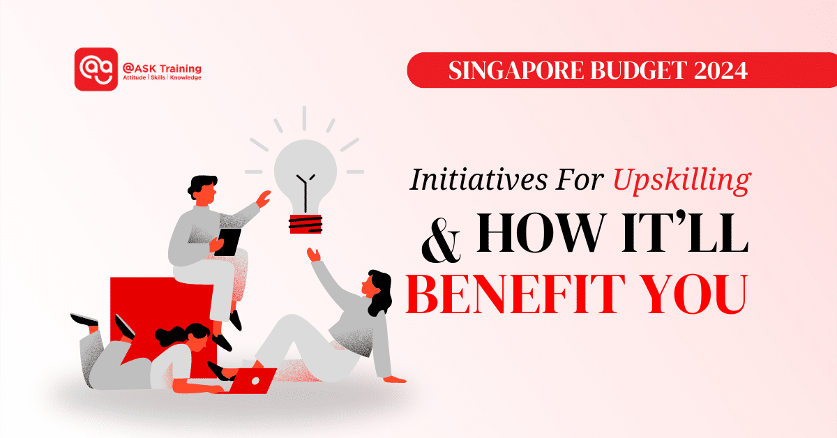 SkillsFuture Budget 2024: Upskilling and How You Can Benefit